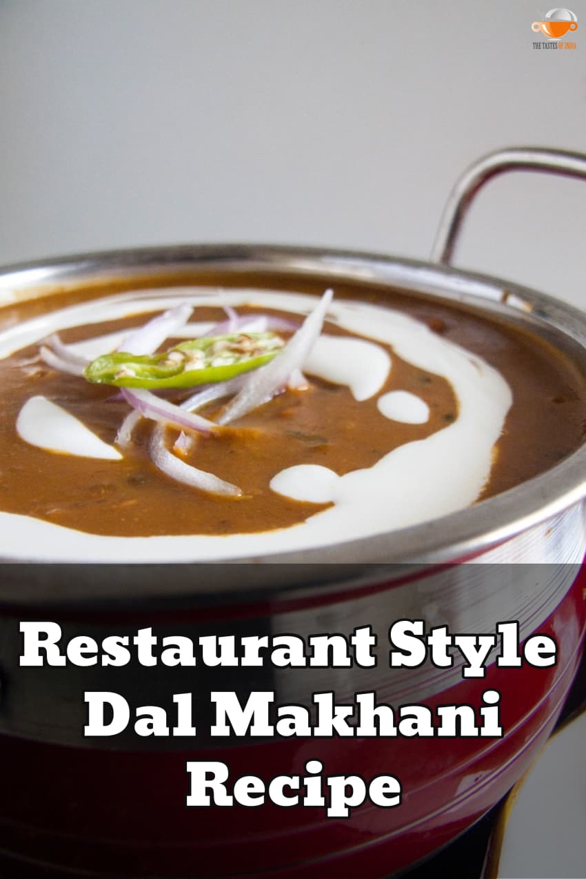 Restaurant Style Dal Makhani Recipe – The Tastes Of India